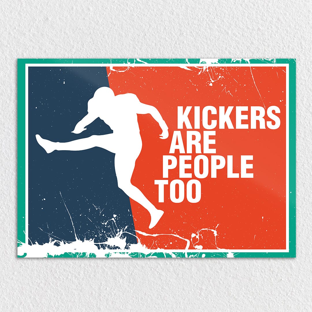 Kickers Are People Too TrophySmack Theme - Metal Wall Art - TrophySmack