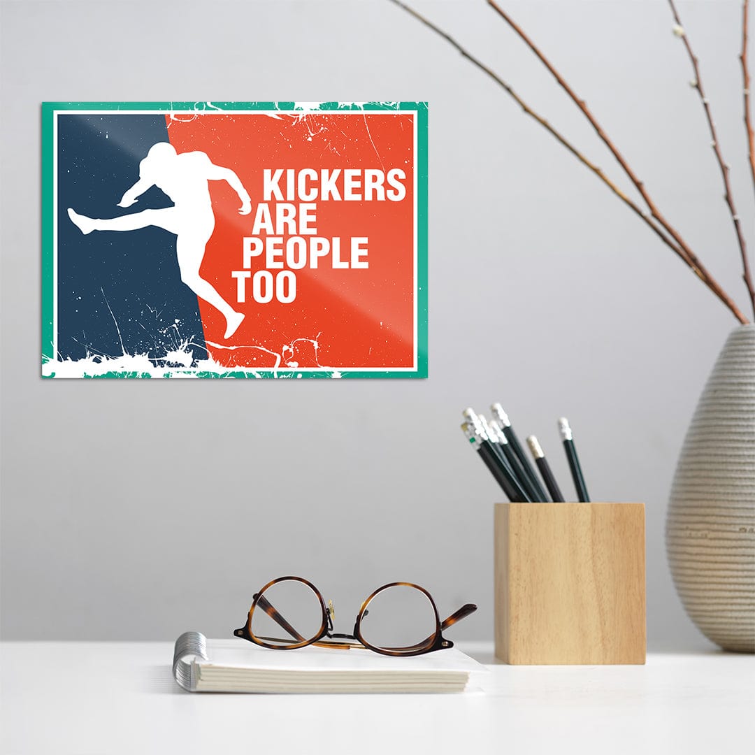 Kickers Are People Too TrophySmack Theme - Metal Wall Art - TrophySmack